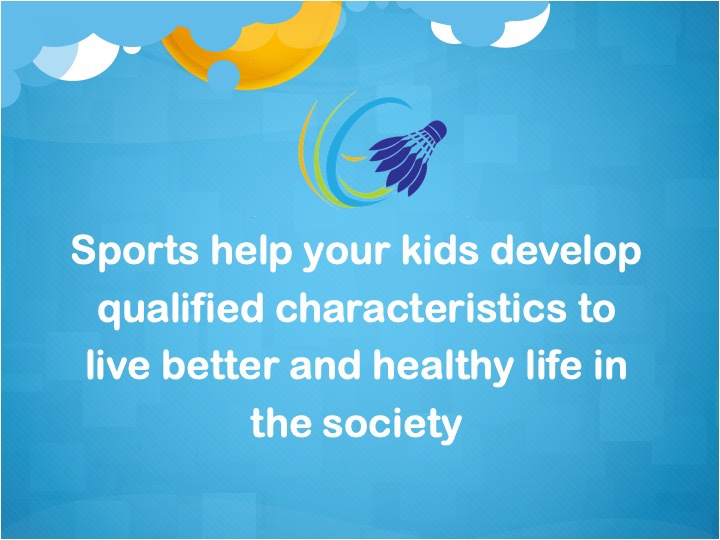 Why should your kids play sports? – Houston Badminton Academy